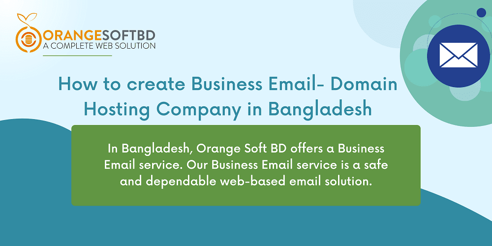 How To Create A Business Email Orange Soft BD